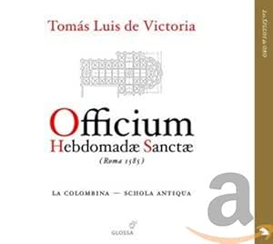 Officium Hebdomadae Sanct : Victoria, T.L. De: Amazon.fr: CD et Vinyles}