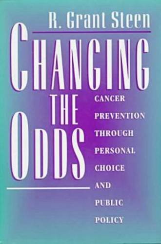 Changing the Odds: Cancer Prevention Through Personal Choice and Public ...