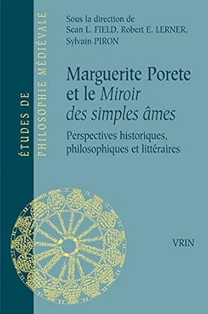 Marguerite Porete Et Le Miroir Des Simples Ames: Perspectives ...