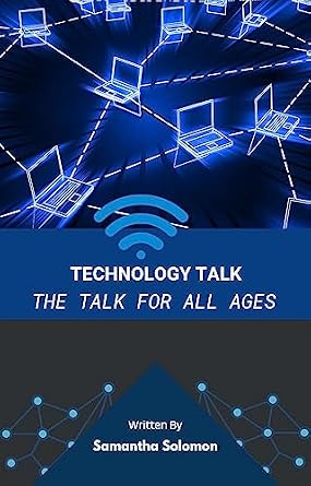 Amazon.com: Technology Talk: The talk for all ages eBook : Solomon ...