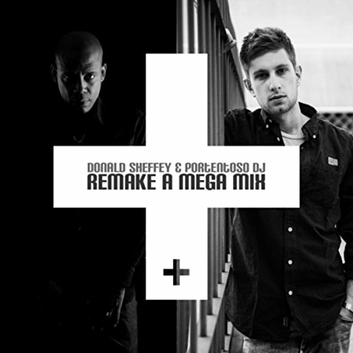 Play Remake a Mega-Mix by Donald Sheffey & Portentoso DJ on Amazon Music