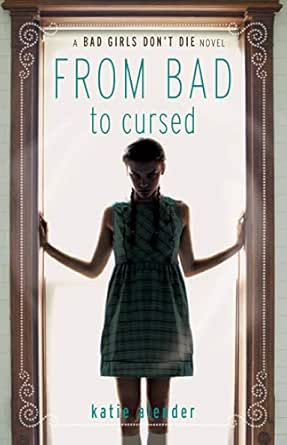 Amazon.com: From Bad to Cursed (Bad Girls Don't Die Book 2) eBook ...