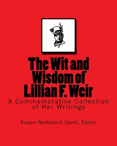 Amazon.com: The Wit and Wisdom of Lillian F. Weir: A Commemorative ...
