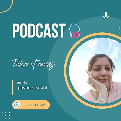 Amazon.com: Take It Easy With Pavneet Sokhi : pavneet sokhi: Audible ...