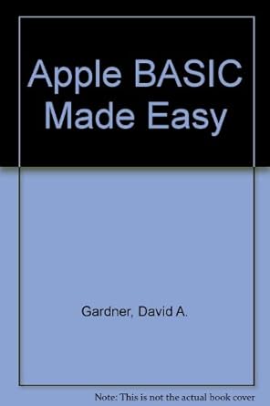 Apple Basic Made Easy: Gardner, David A.: 9780130389107: Amazon.com: Books