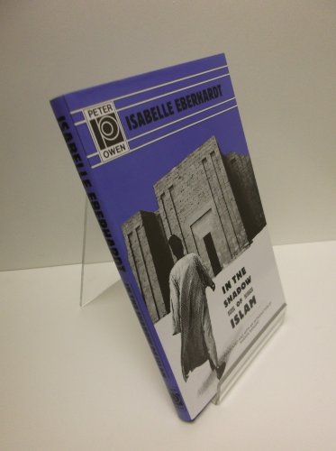 In the Shadow of Islam: Eberhardt, Isabelle, Bangert, Sharon ...