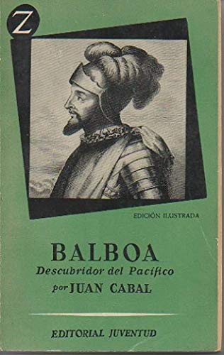 Balboa Descubridor Del Pacifico: Juan.- CABAL: Amazon.com: Books