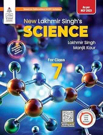 Lakhmir Singh Class 7th Science Textbook by S Chand School