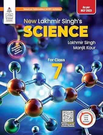 Lakhmir Singh Class 7th Science Textbook by S Chand School