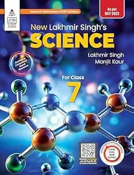 Lakhmir Singh Class 7th Science Textbook by S Chand School