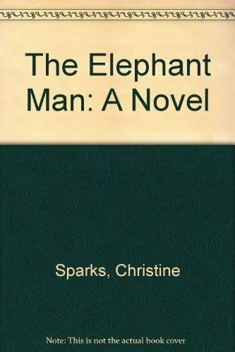 The Elephant Man: Sparks, Christine: 9780606019200: Amazon.com: Books