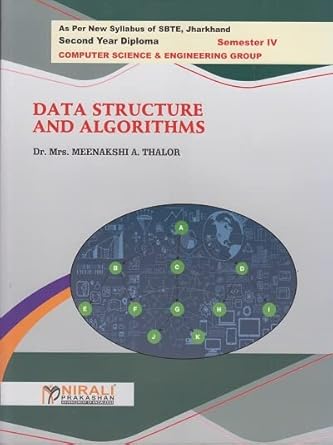 DATA STRUCTURE AND ALGORITHMS [As per Syllabus of SBTE, Jharkhand ...
