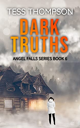 DARK TRUTHS : A Thrilling Romantic Mystery (Angel Falls Book 6 ...
