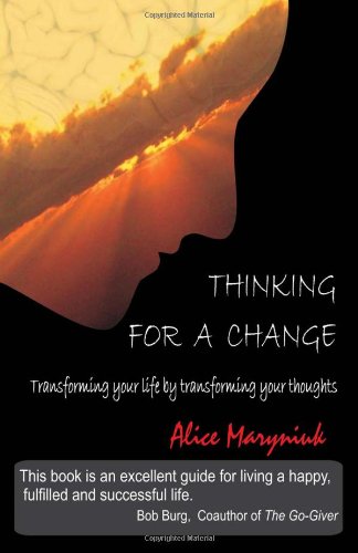 Amazon.com: Thinking For a Change: Transforming your life by ...