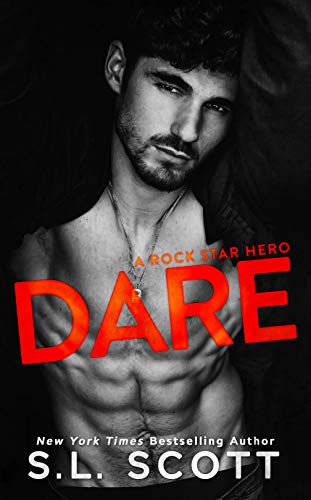 DARE: A Rock Star Hero - Kindle edition by Scott, S.L.. Literature ...