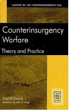 Counterinsurgency Warfare : Theory An Practice: David Galula, John A ...