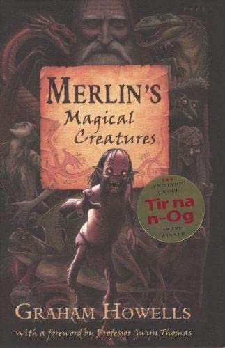 Merlin's Magical Creatures : Howells, Graham: Amazon.co.uk: Books