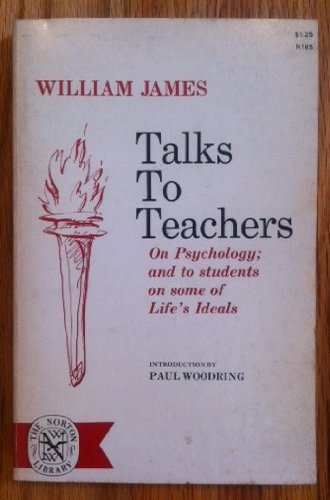 William James Talks to Teachers: James, William: Amazon.com: Books
