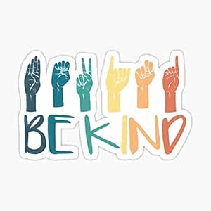 Amazon.com - Pack of 4 3'' Stickers - Be Kind Hand Sign Language ...