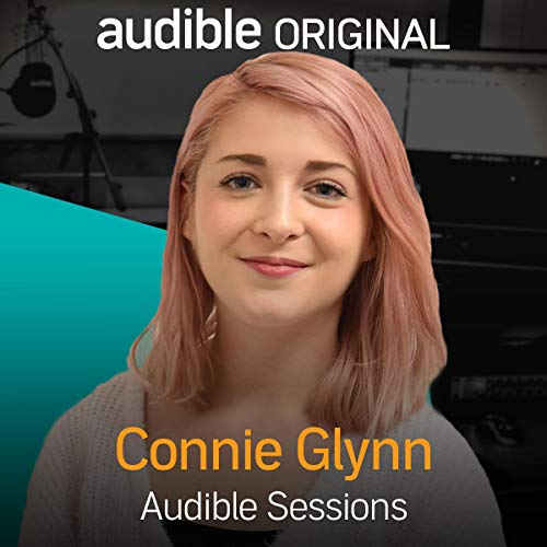 Connie Glynn: Audible Sessions: FREE Exclusive Interview (Audio ...