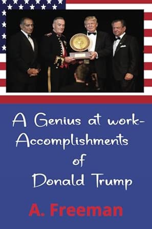 Amazon.com: A Genius at work- Accomplishments of Donald Trump: A Donald ...