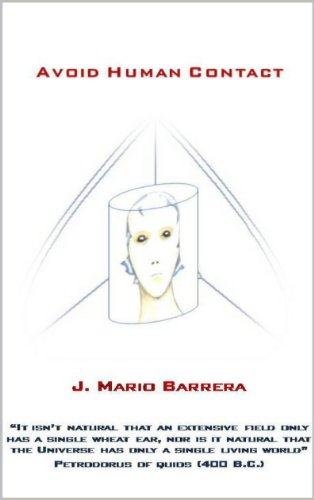 Avoid Human Contact - Kindle edition by Barrera, J. Mario. Literature ...