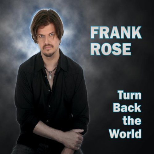 Play Turn Back the World by Frank Rose on Amazon Music