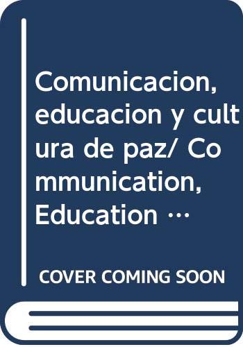 Comunicación, Educación Y Cultura De Paz : Edith Cortes Romero: Amazon ...