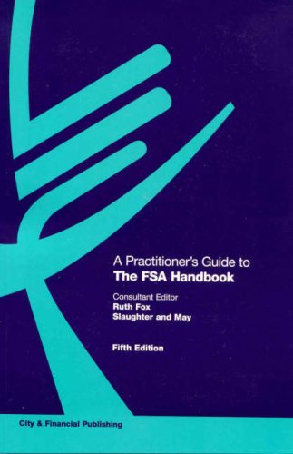 A Practitioner's Guide to the FSA Handbook : Ruth Fox, Ruth Fox: Amazon ...