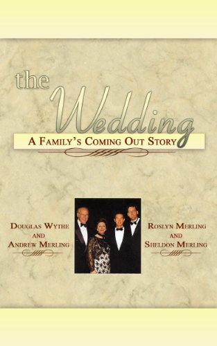 The Wedding: A Family's Coming Out Story eBook : Wythe, Doug, Merling ...