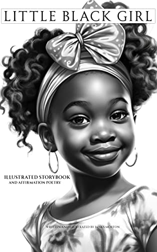 Amazon.com: Little Black Girl: Illustrated StoryBook (Little Black ...