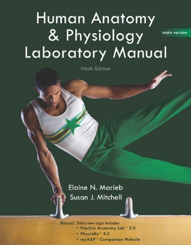 Human Anatomy & Physiology Lab Manual, Main Version (9th Edition) 9th ...