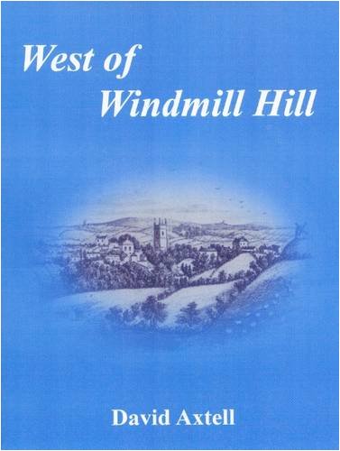West of Windmill Hill: David Axtell: 9780722339213: Amazon.com: Books