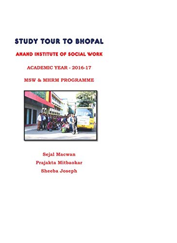 STUDY TOUR TO BHOPAL: Macwan, Sejal, Joseph, Sheeba, Mitbaokar ...