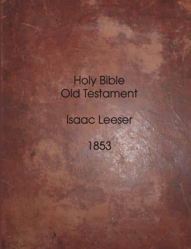 Isaac Leeser Old Testament 1853: Bradford Taliaferro: Amazon.com: Books