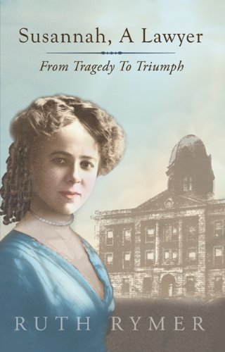Susannah, A Lawyer - From Tragedy to Triumph: Ruth Rymer: 9781934938416 ...