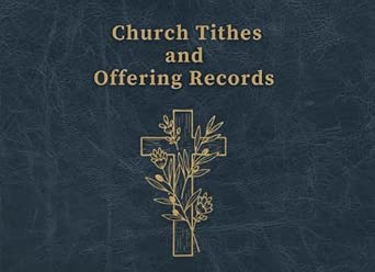Church Tithes and Offering Records: Financial Collection Log: Records ...