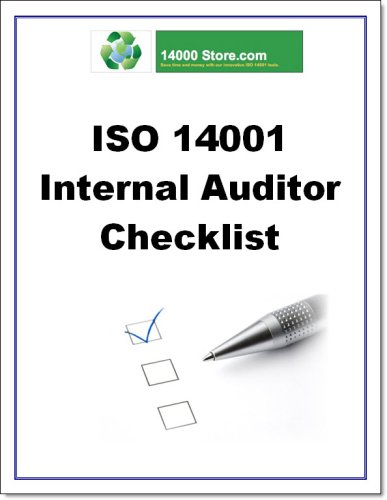 ISO 14001 Internal Audit Tools and Checklist Package: Amazon.co.uk: Lorne Duquette for the 14000 ...