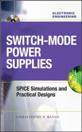 Switch-Mode Power Supplies Spice Simulations and Practical Designs ...