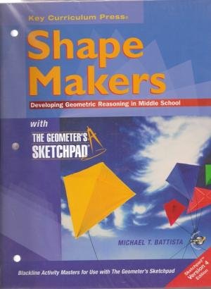Shape Makers: Developing Geometric Reasoning in Middle School with the ...