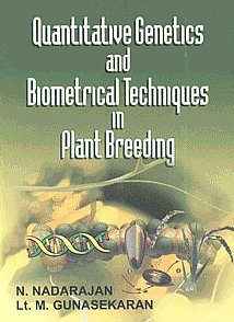 Quantitative Genetics And Biometrical Techniques In Plant Breeding ...