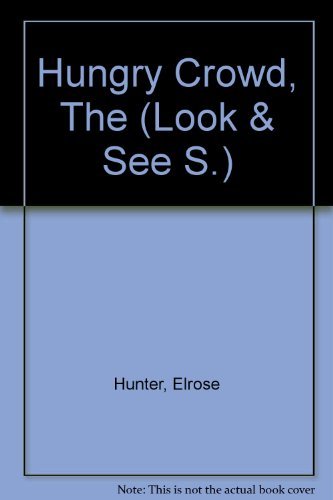 Amazon.com: Hungry Crowd (Look & See S): 9780862015961: Elrose Hunter ...