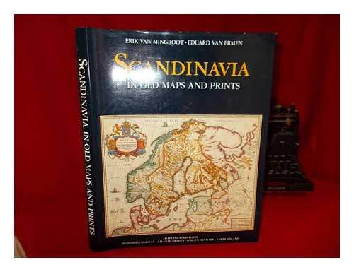 Scandinavia in old maps and prints: Mingroot, Erik van: 9789069580067 ...