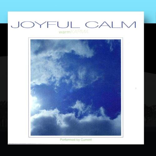 Current - Joyful Calm - Warm Karma - Amazon.com Music