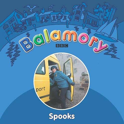 Spooks: A Storybook (Balamory): BBC: 9780099482048: Amazon.com: Books