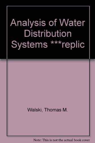 Analysis of Water Distribution Systems: Walski, Thomas M ...