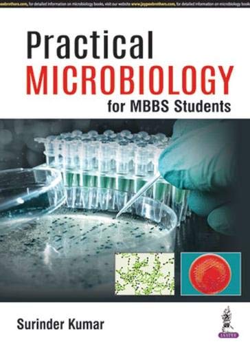 Buy PRACTICAL MICROBIOLOGY FOR MBBS STUDENTS Book Online at Low Prices ...