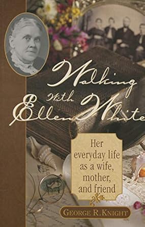 Amazon.com: Walking with Ellen White: The Human Interest Story ...