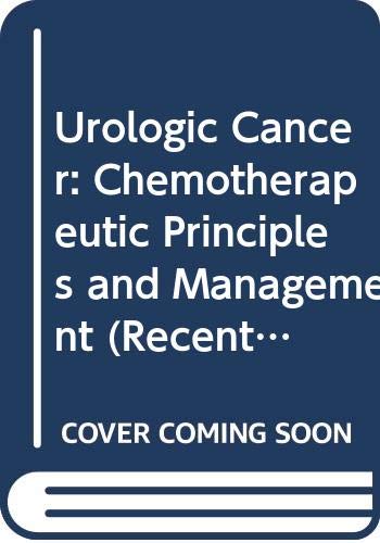 Urologic Cancer: Chemotherapeutic Principles and Management (Recent ...
