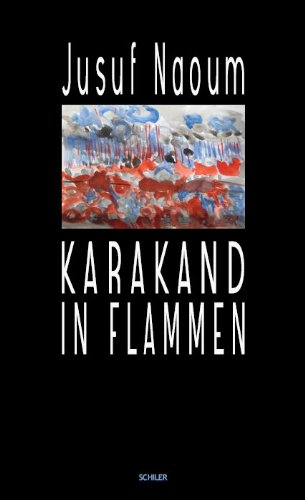 Karakand in Flammen (German Edition) eBook : Naoum, Jusuf: Amazon.it ...